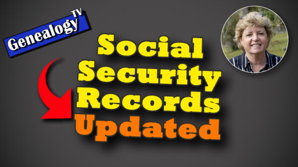 Social Security Records for Genealogy Updated (2025) – Genealogy TV