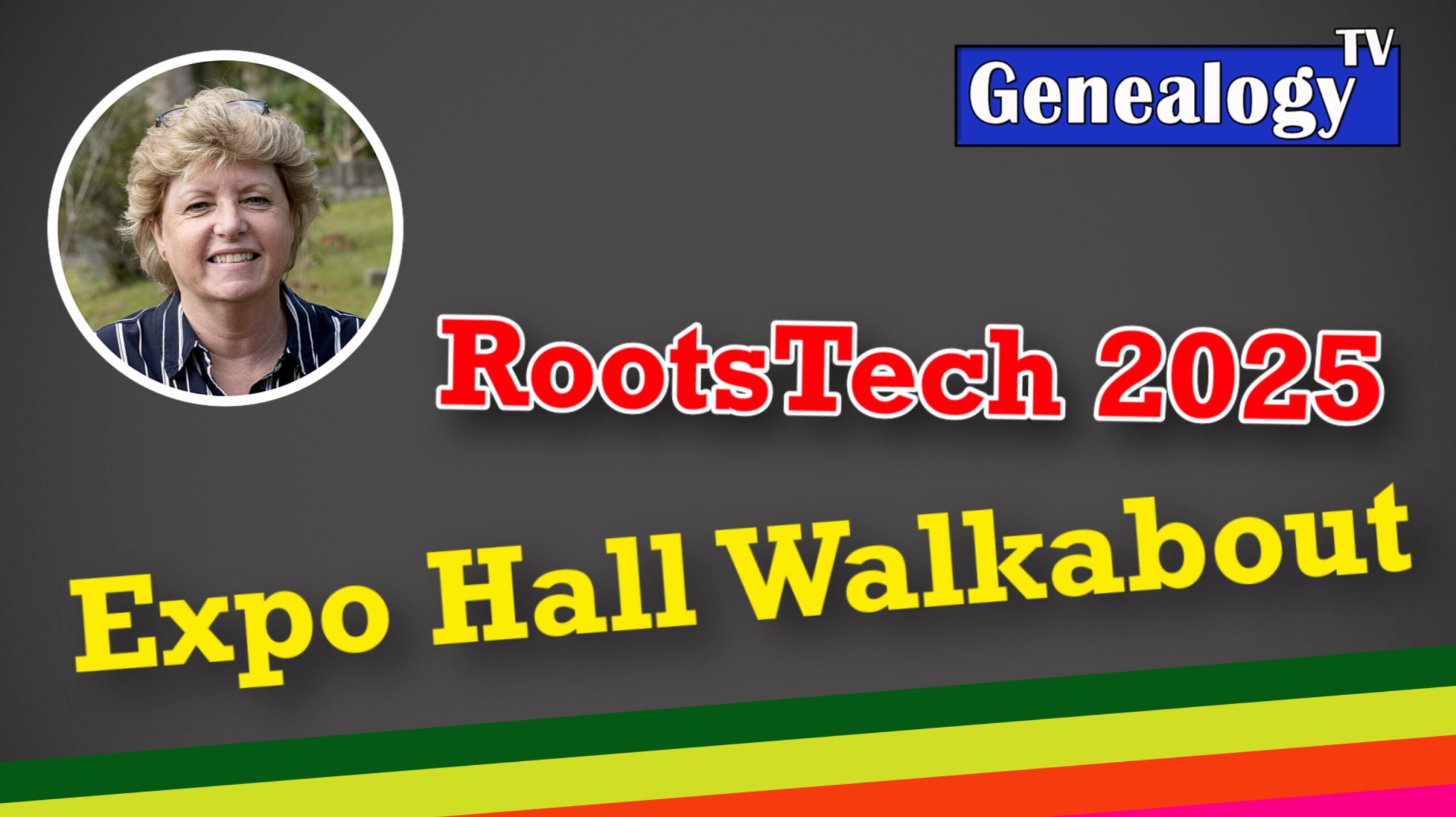 RootsTech 2025 YouTube Episodes – Genealogy TV